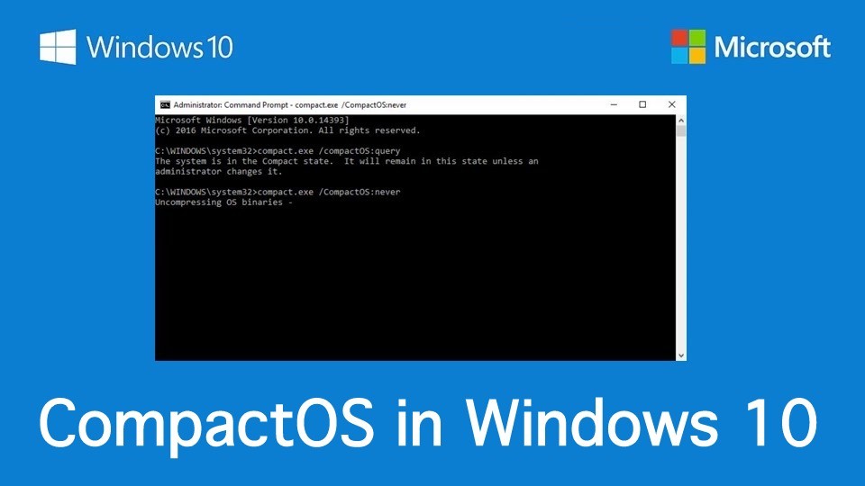 Windows 10: Tiết kiệm dung lượng đĩa cứng với CompactOS