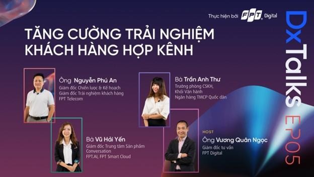 DxTalks tập 5: Mang lại trải nghiệm khách hàng tuyệt vời thông qua chuyển đổi số